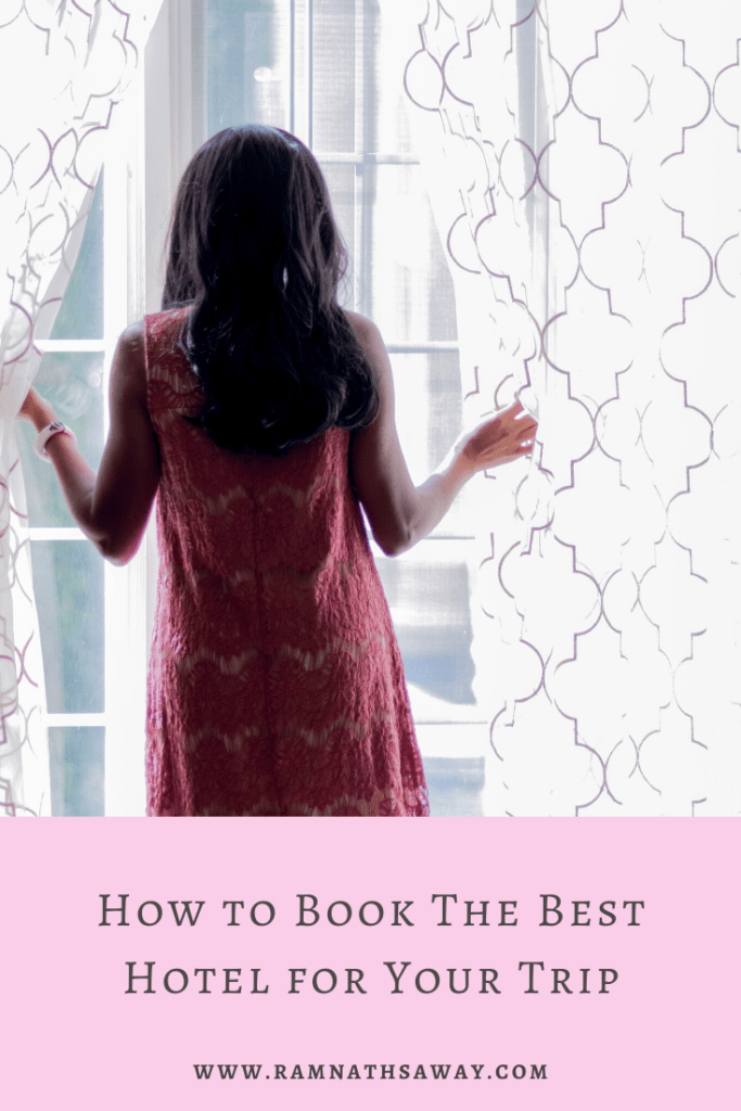 How to Book The Best Hotel for Your Trip
